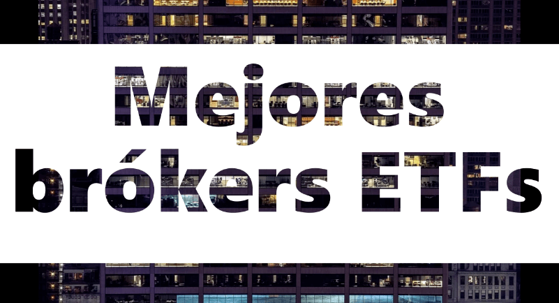 Mejores brókers ETF 2022: Top 10 brókers más baratos
